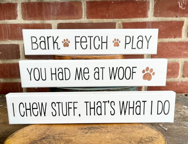 Dog Sign Bark Fetch Play Wood Sign Block Dog Life – Country Workshop