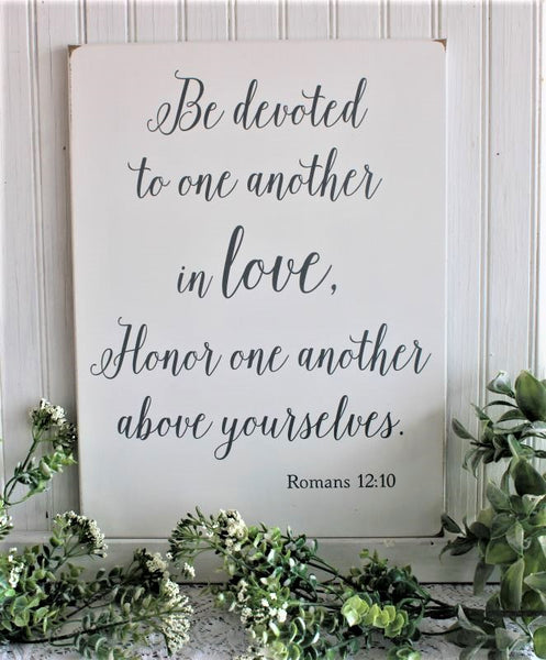 Be devoted to one another in Love Wedding Sign Bible Verse Romans 12:10 ...