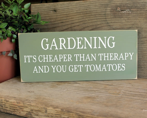 Gardening it's Cheaper than Therapy Sign Gardener Gift Garden Decor ...